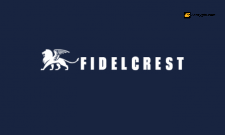 Quỹ Fidelcrest là gì? Quỹ Fidelcrest có uy tín không?